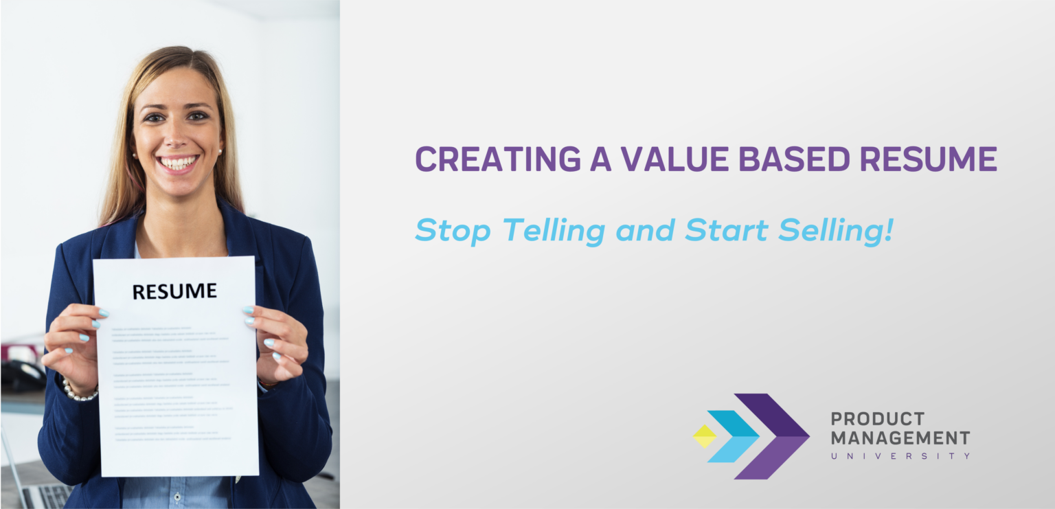 Creating a Value Based Resume - Stop TELLING and Start SELLING ...