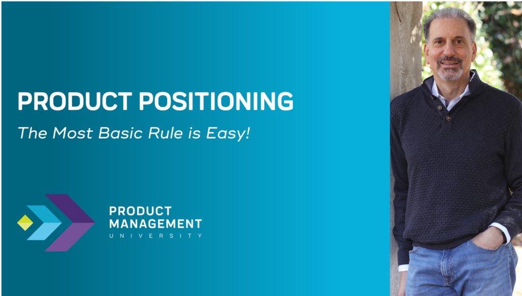 The Most Basic Rule of Product Positioning | PMU