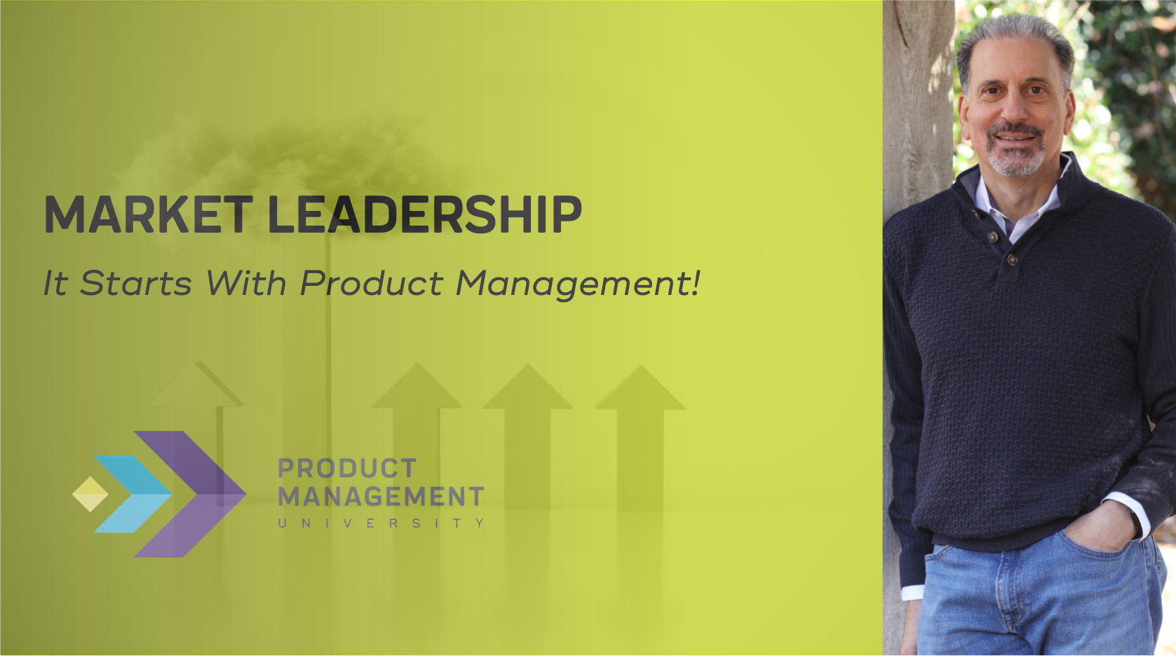 Market Leadership Starts With Product Management | PMU